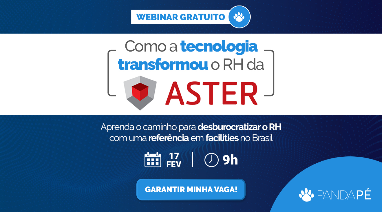 Como a tecnologia transformou o RH da Aster | PandaPé